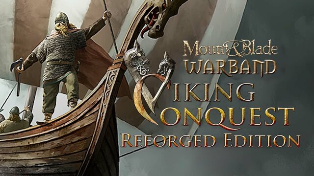 Mount & Blade: Warband - Viking Conquest Reforged Edition купить со скидкой 76%